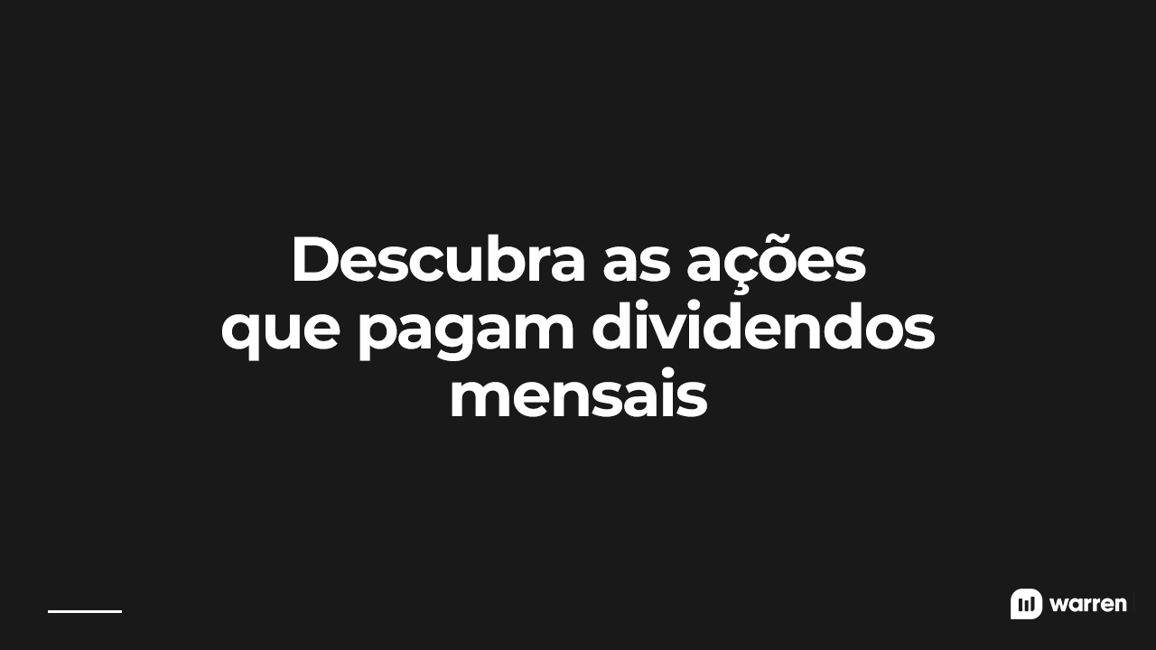 Ações que pagam dividendos mensais: descubra quais são | BLOG Ações que pagam dividendos mensais: descubra quais são | BLOG