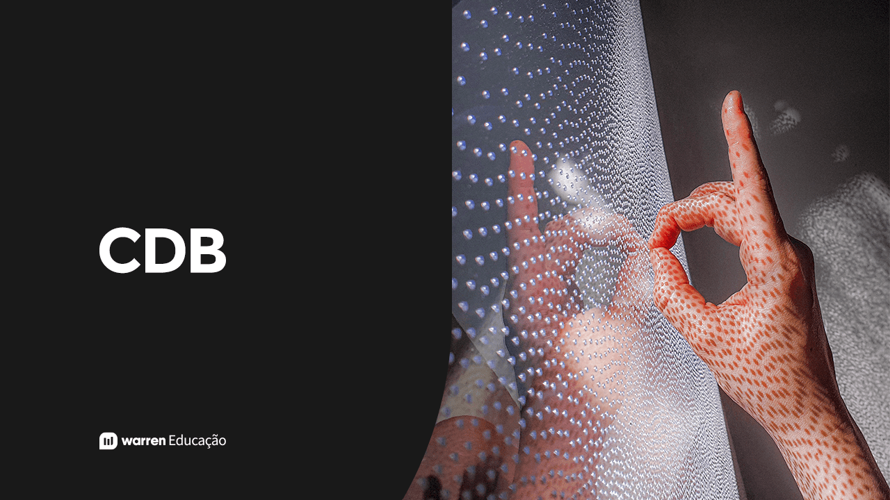 CDB: tudo o que você precisa saber