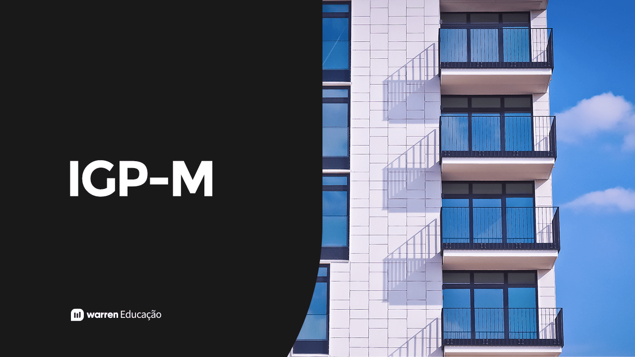 IGP-M: tudo o que você precisa saber