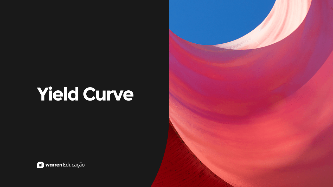 Yield curve: entenda o que é e saiba como interpretar este gráfico