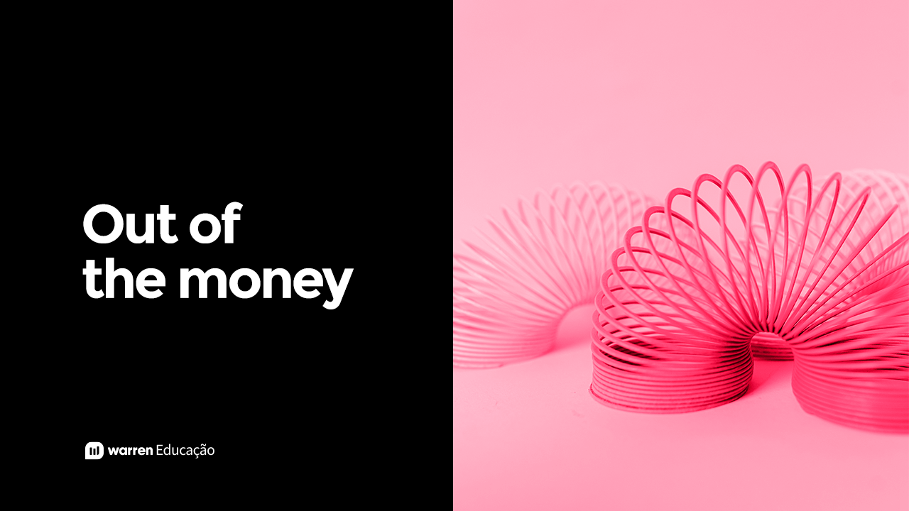 Out of the money: entenda o que é e como funciona
