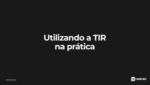 Taxa Interna de Retorno (TIR): o que é e como calcular na prática