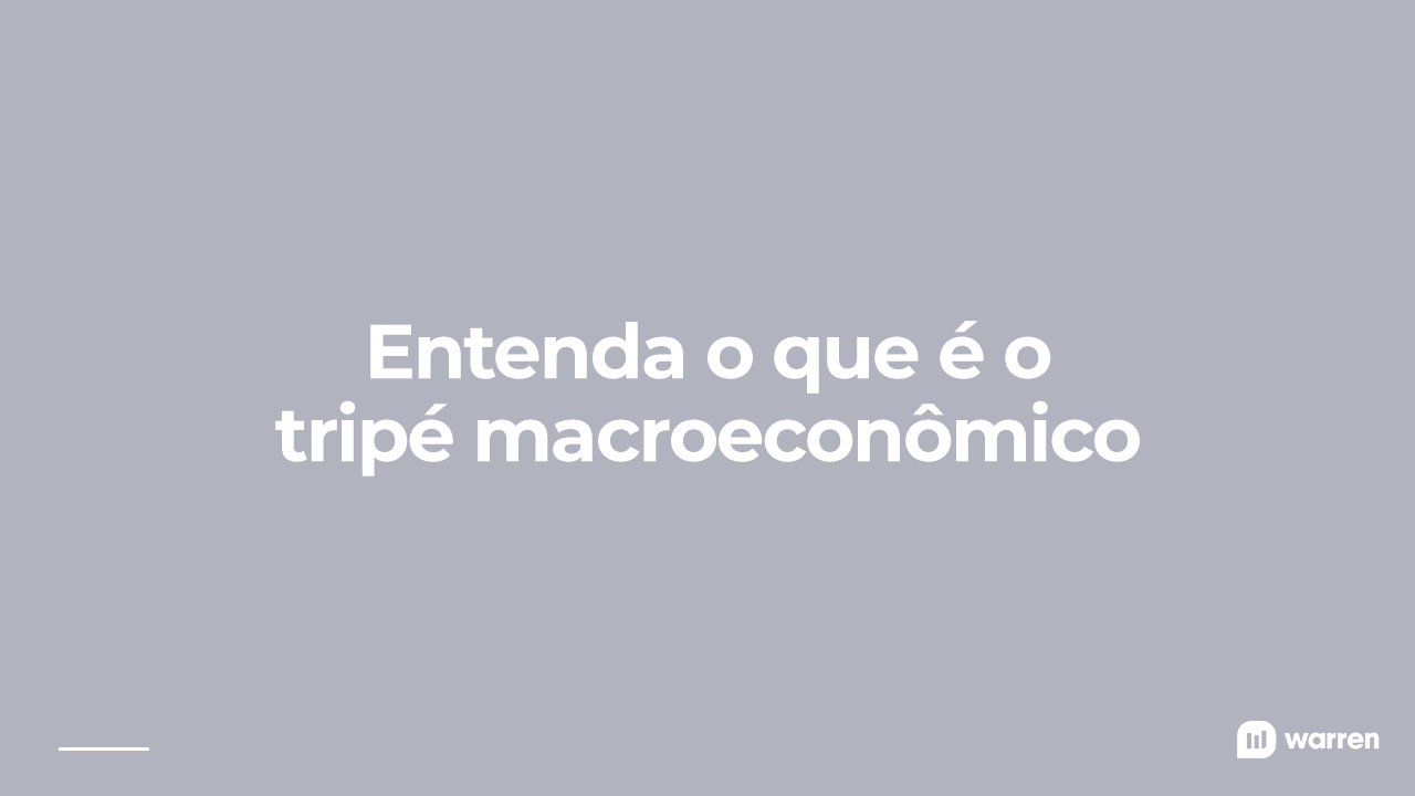 Tripé macroeconômico: entenda o que é e como funciona no Brasil